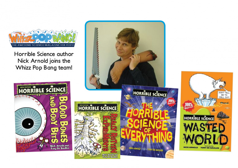 Horrible Science author Nick Arnold joins the Whizz Pop Bang team ...