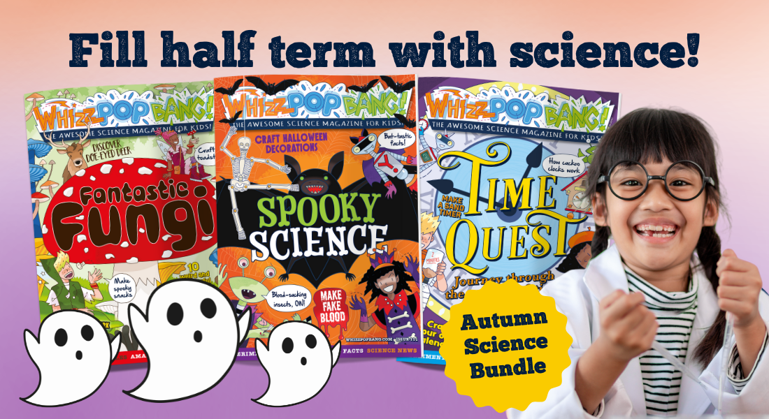 Halloween science experiments! – Whizz Pop Bang Blog