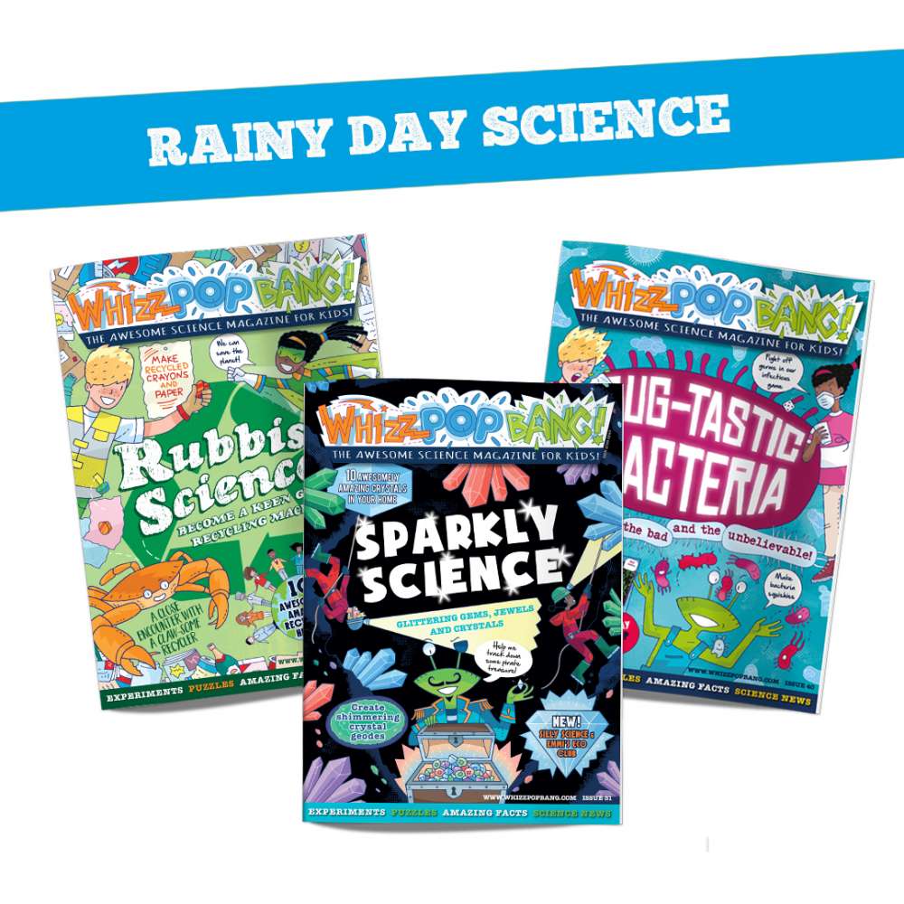 A rainy day bundle of Whizz Pop Bang science magazines for kids!