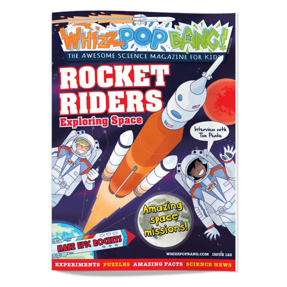 Whizz Pop Bang Issue 123: Rocket Riders – Space, Rockets & Tim Peake
