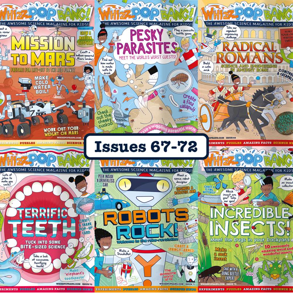 A bundle of six Whizz Pop Bang science magazines (Issues 67 to 72)